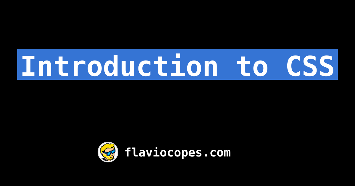 Introduction to CSS