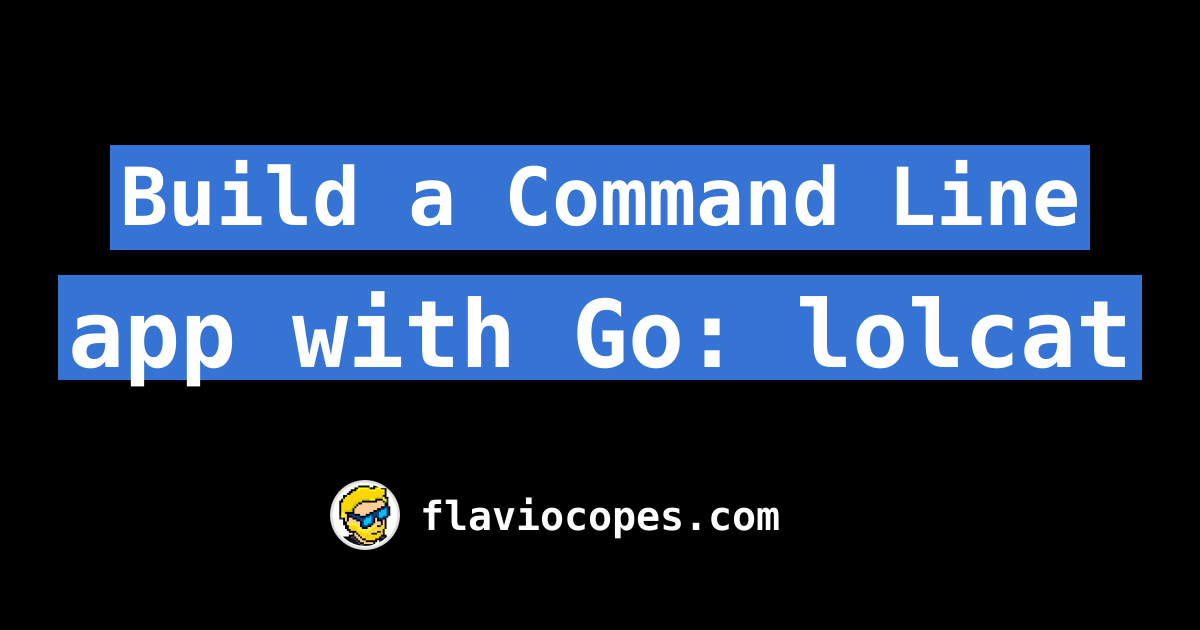 Build A Command Line App With Go Lolcat 9735
