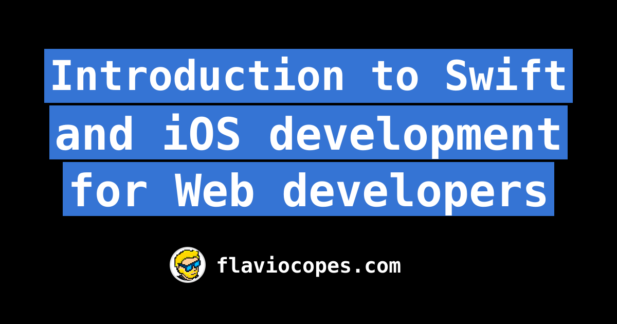 Introduction To Swift And Ios Development For Web Developers