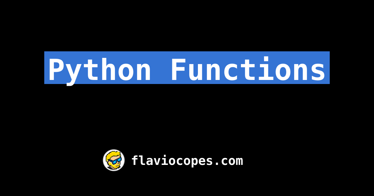 Python Functions Tutorial
